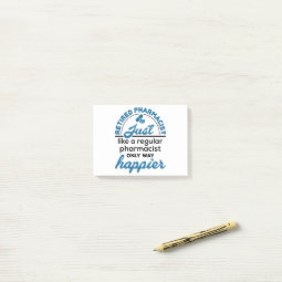 Retired Pharmacist Pharmacy Retirement Way Happier Post-it Notes | Zazzle