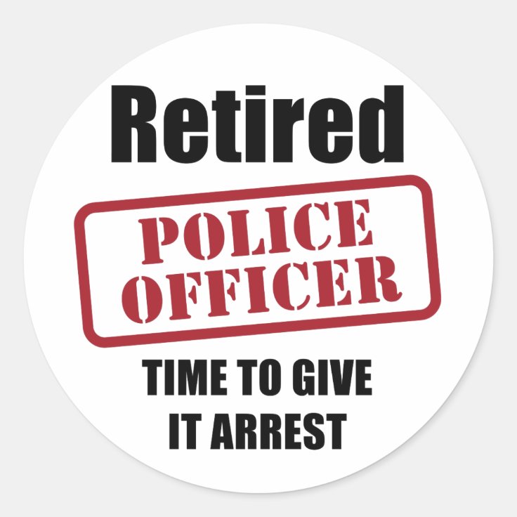 Retired Police Officer Classic Round Sticker | Zazzle