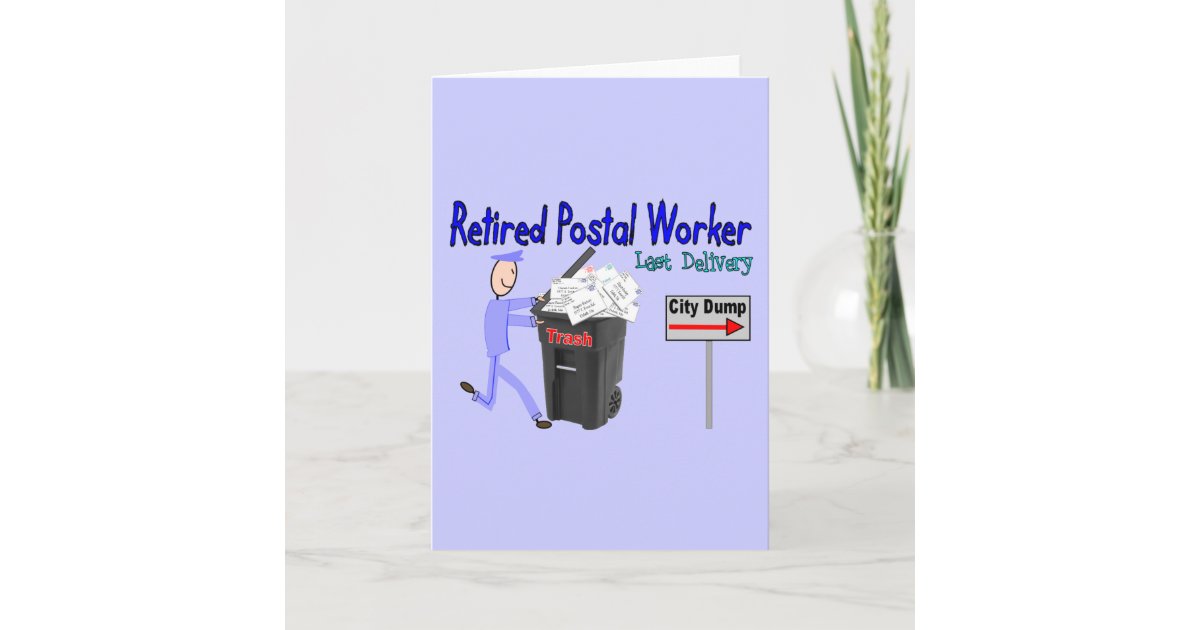 Retired Postal Worker Last Delivery Card | Zazzle