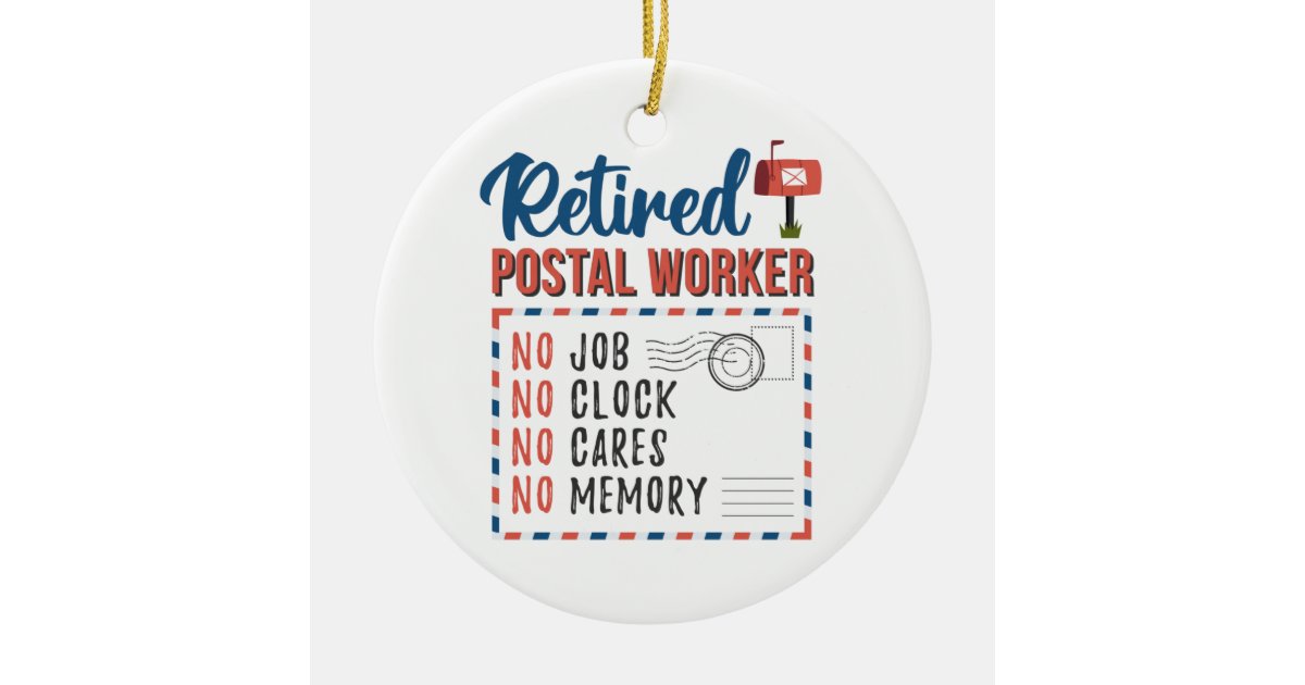 Retired Postal Worker Letter Carrier Retirement Ceramic Ornament | Zazzle