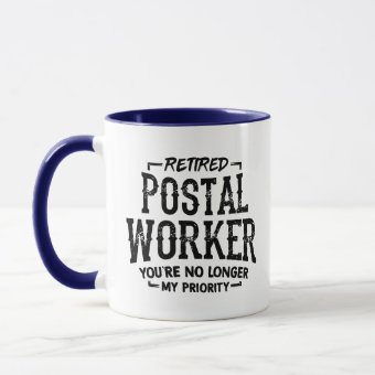 Retired Postal Worker Retirement Mailman Funny Mug | Zazzle