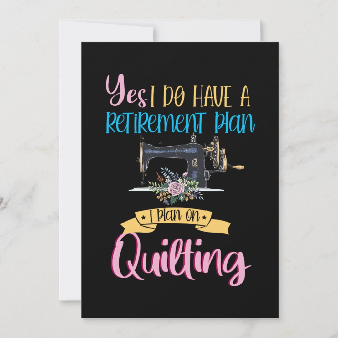 Retired Retirement Quilt Quilting Crafting Hobby G Invitation | Zazzle