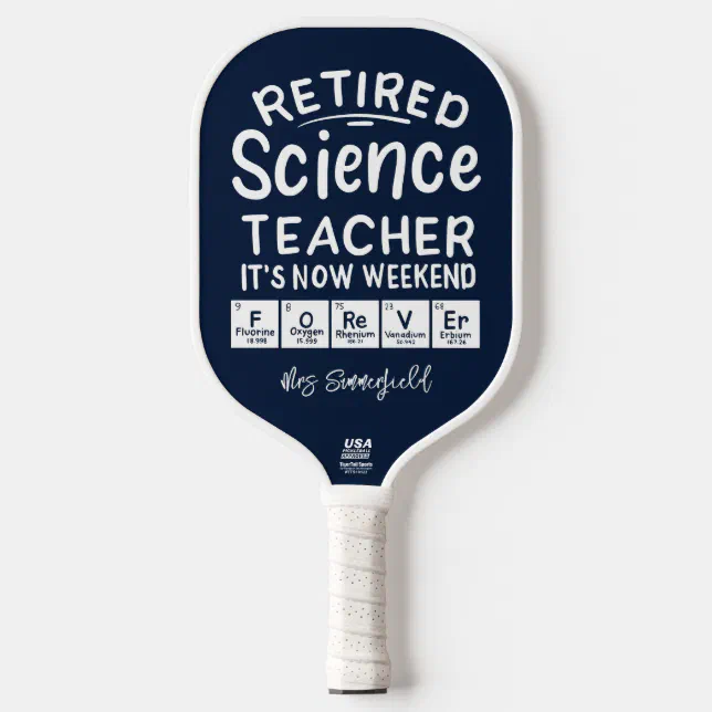 Retired Science Teacher Its' The Weekend Forever Pickleball Paddle | Zazzle