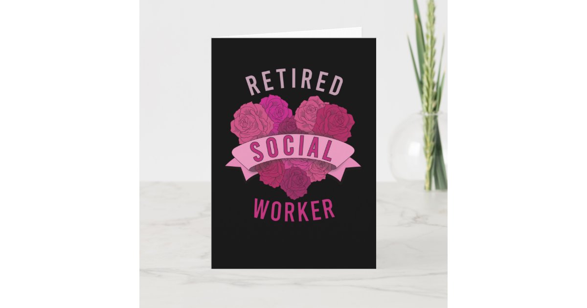 Retired Social Worker Card | Zazzle