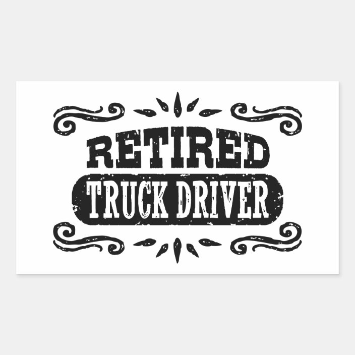 Retired Truck Driver Rectangular Sticker | Zazzle.com