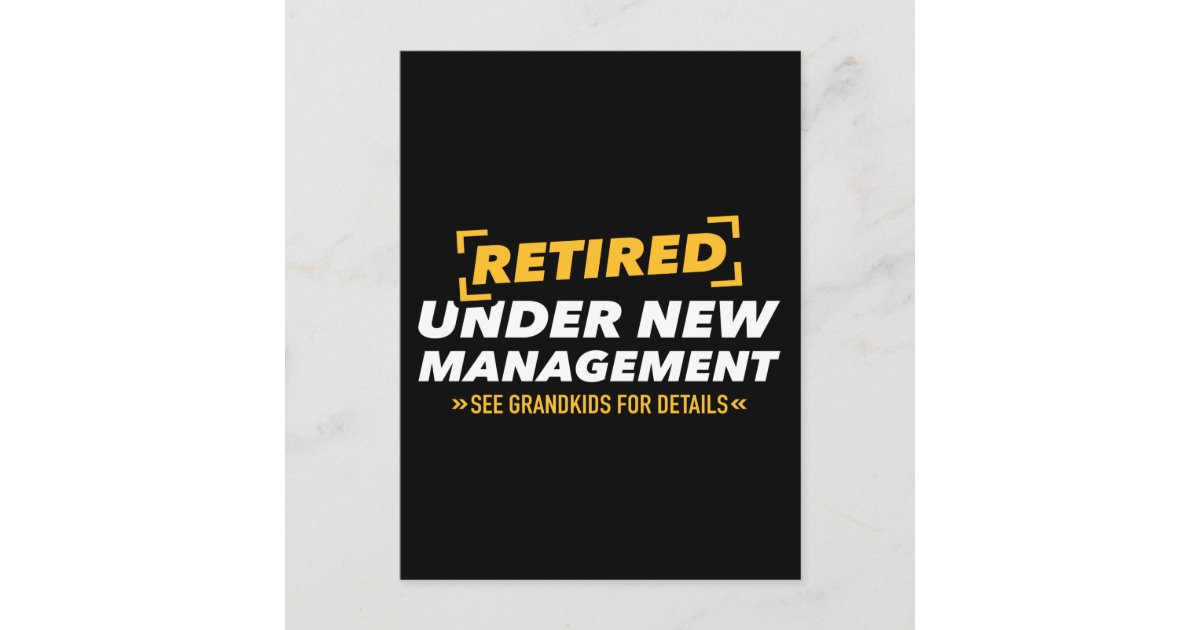 Retired under new management see grandkids postcard | Zazzle