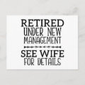 Retired Under New Management See Wife For Details Postcard | Zazzle