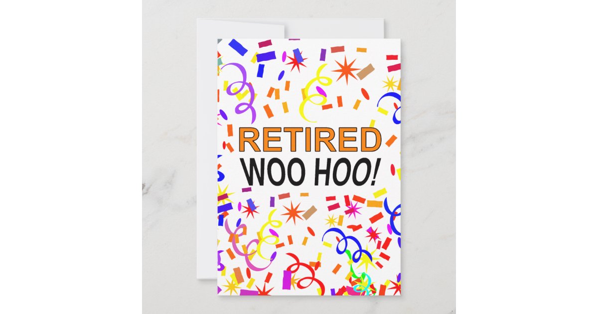 Retired Woo Hoo Confetti Party Invitation | Zazzle