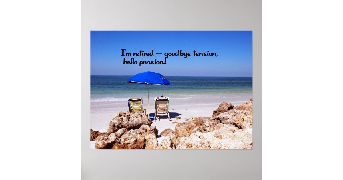 Retirement and a pension poster | Zazzle
