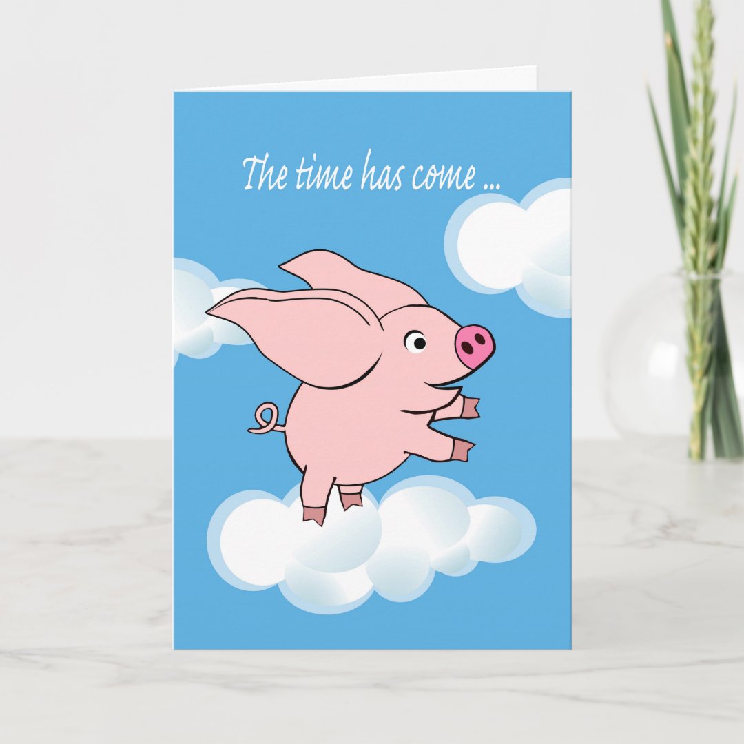Retirement Announcement, Flying Pig in the Sky Announcement | Zazzle