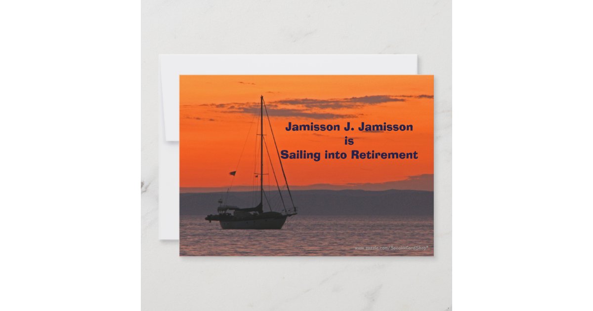 Retirement Announcement Sailing into retirement | Zazzle