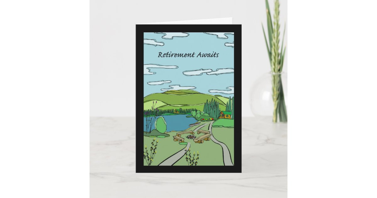 Retirement Awaits, Lake Cabin Scene, Illustration Card | Zazzle