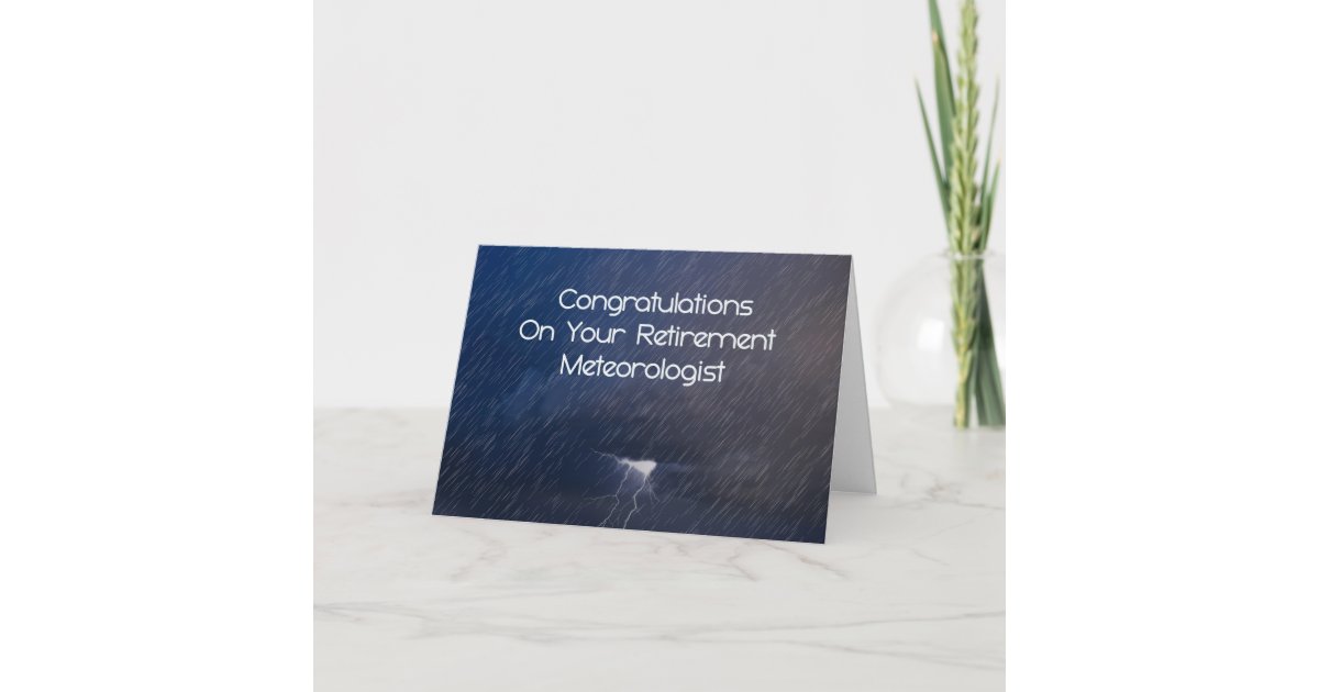 Retirement Card for Meteorologist, Stormy Weather | Zazzle