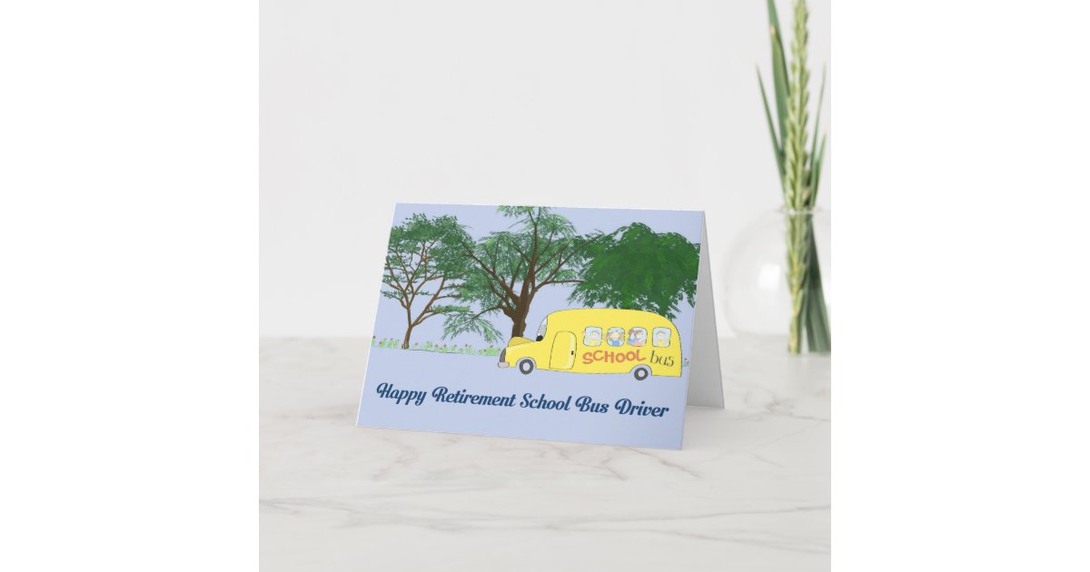 Retirement Card for School Bus Driver | Zazzle.com