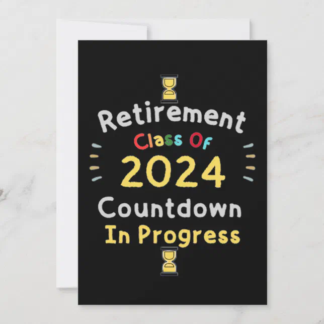 retirement class of 2024 countdown in progress invitation | Zazzle
