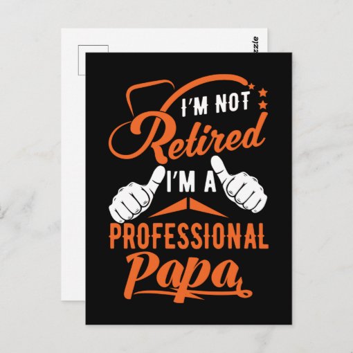 Retirement Dad Funny Professional Papa Postcard | Zazzle