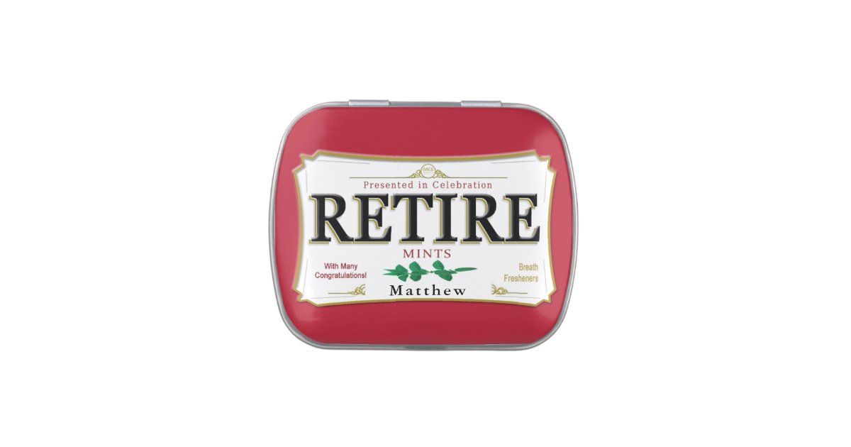 Retirement Gift Mint Tin - Retire Mints! | Zazzle