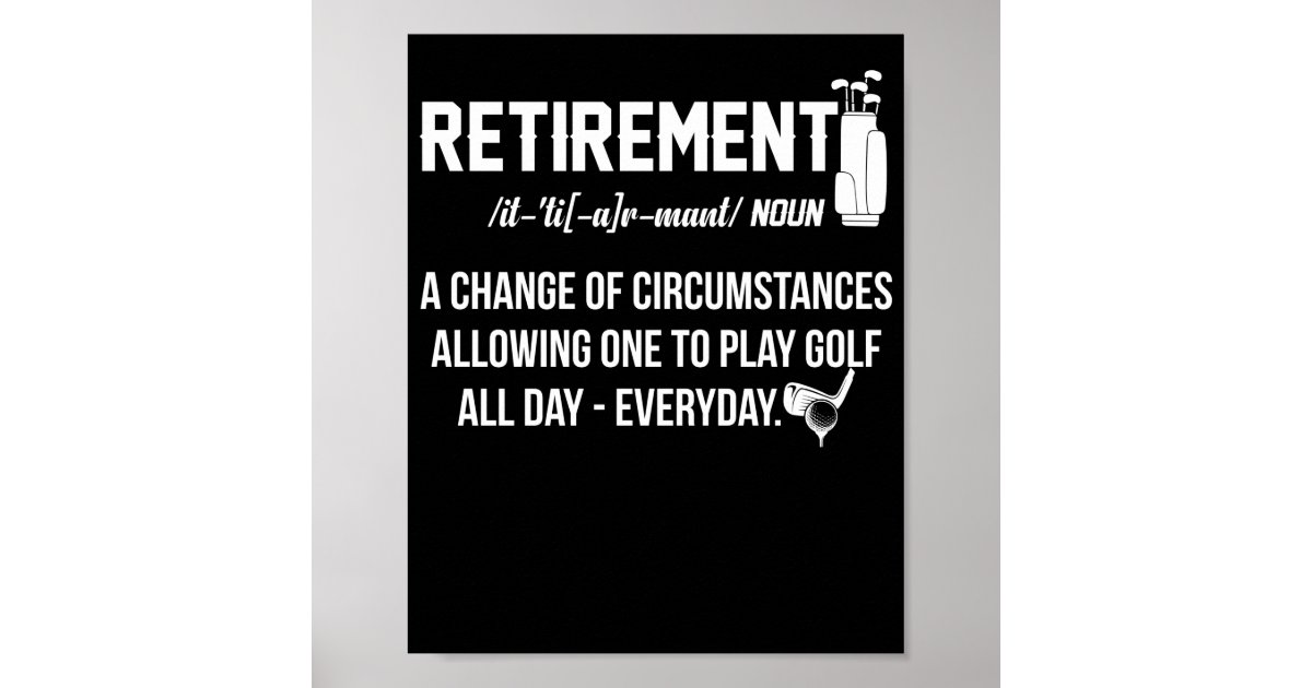 Retirement Golf Definition Retired Golfers Poster | Zazzle