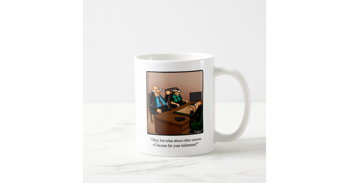 Retirement Humor Mug Gift | Zazzle