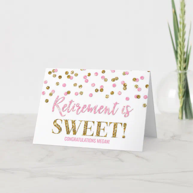Retirement is Sweet Congratulations Pink Gold Dots Card | Zazzle