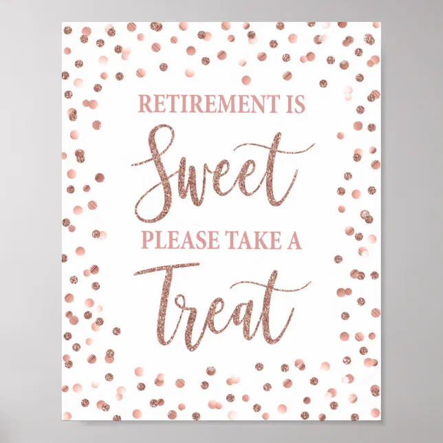 Retirement is Sweet Party Sign Rose Gold Glitter | Zazzle