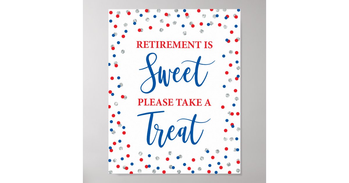 Retirement is Sweet Please Take a Treat Sign | Zazzle