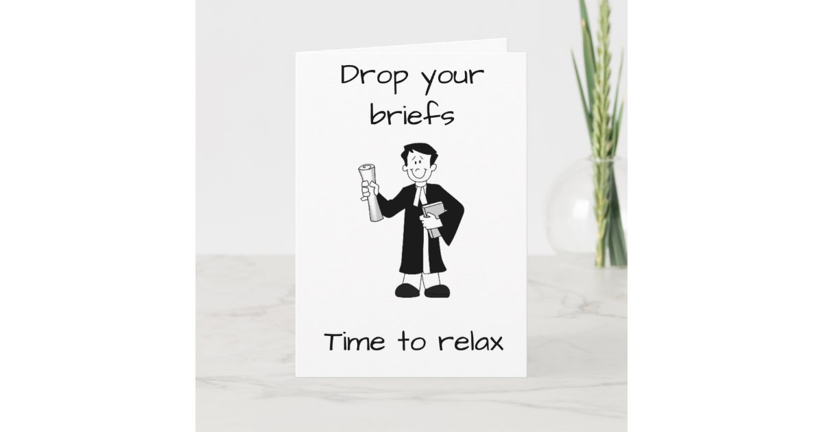 **RETIREMENT** LAWYER NEEDS TO DROP HIS "BRIEFS" CARD | Zazzle