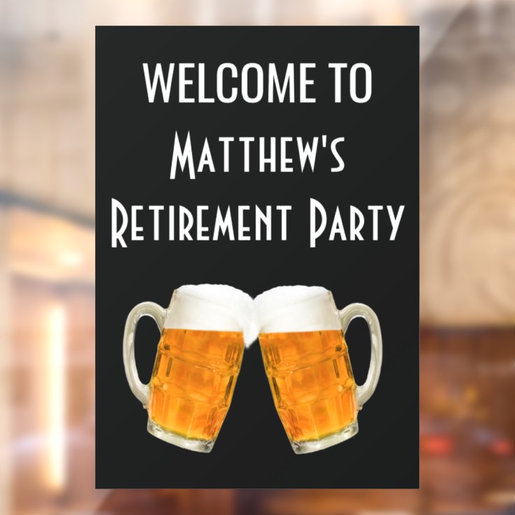Retirement Party Beer Cheers Welcome Sign | Zazzle