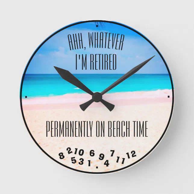 Retirement Permanently On Beach Time Tropical Round Clock | Zazzle
