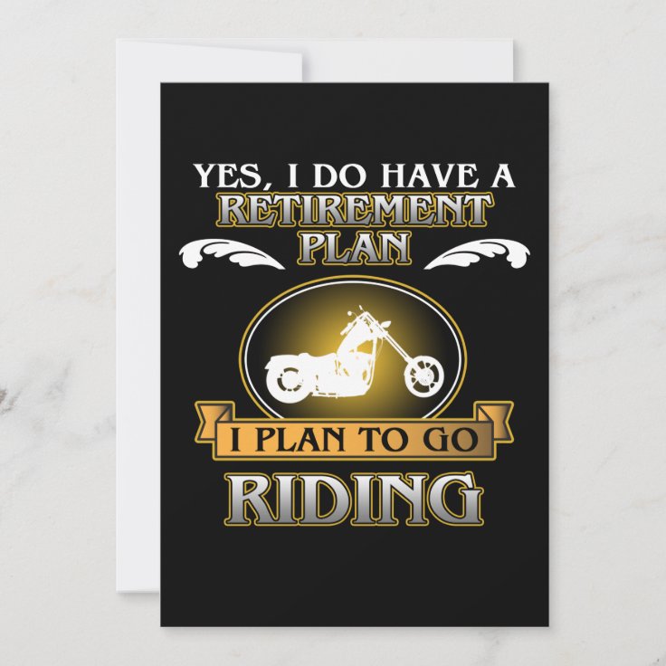 Retirement Plan Riding Motorcycle Biker Bike Lover Invitation | Zazzle