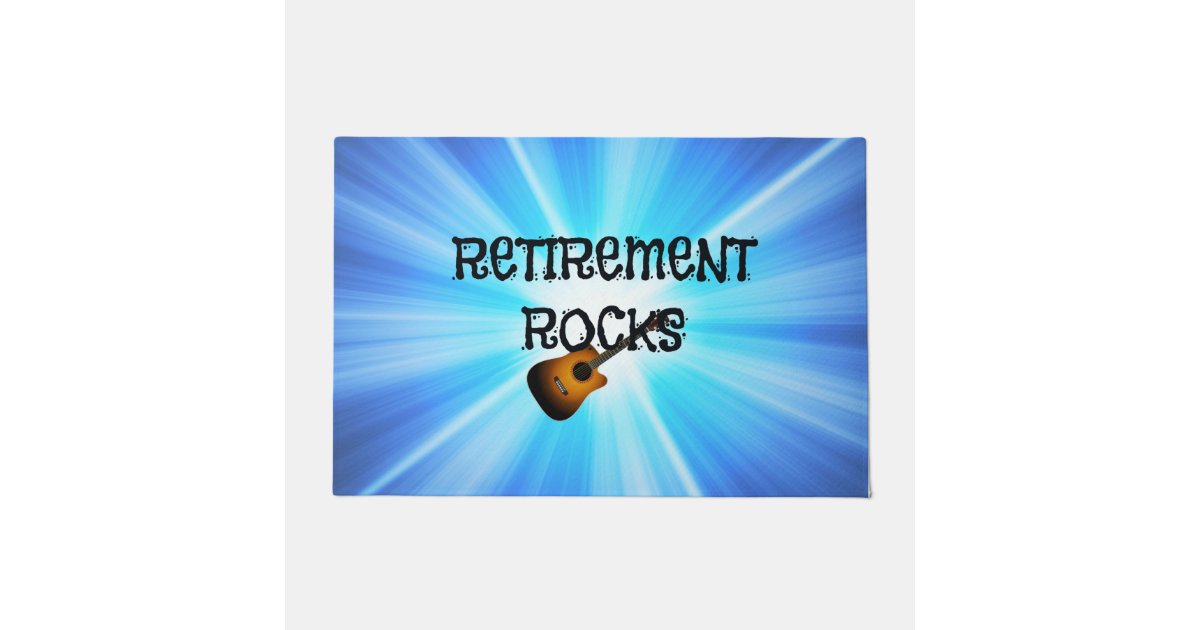 Retirement Rocks, Doormat | Zazzle