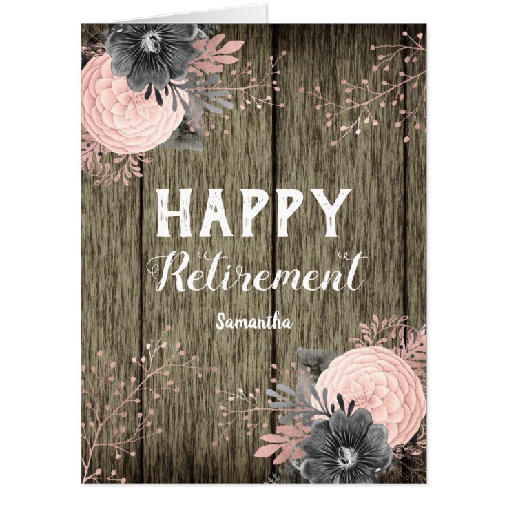 Retirement Rustic Wood and Floral Card | Zazzle