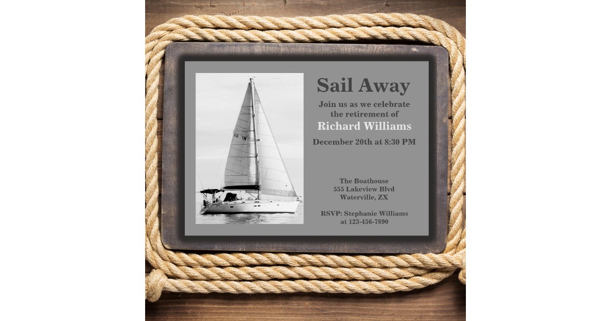 Retirement sailing Sail Away Sailboat formal Invitation | Zazzle