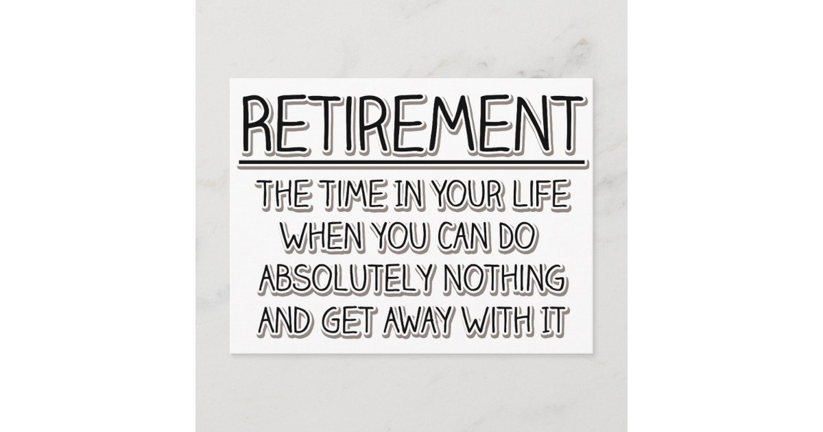 Retirement: Time to do Nothing Postcard | Zazzle