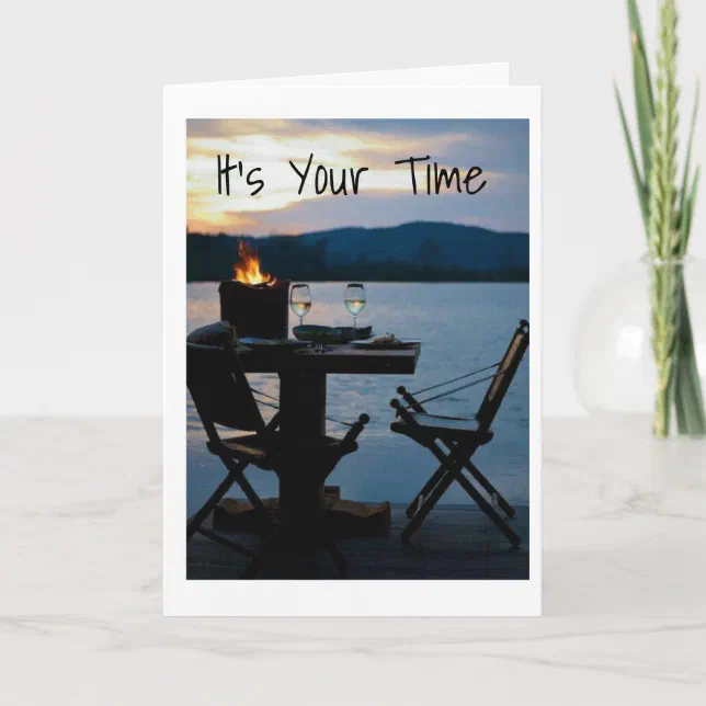 *RETIREMENT*=TIME TO SIT BACK & ENJOY THE VIEW CARD | Zazzle