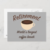Retirement: World’s longest coffee break Postcard | Zazzle