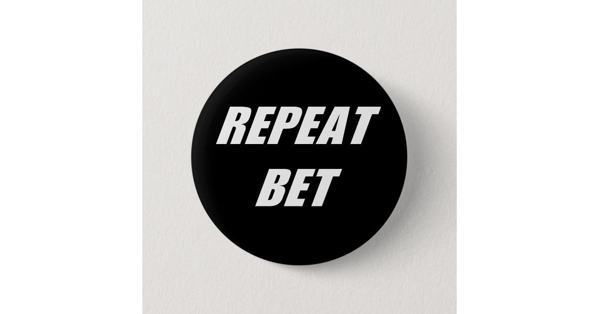 Retro Casino Slot Style Repeat Bet Pinback Button | Zazzle
