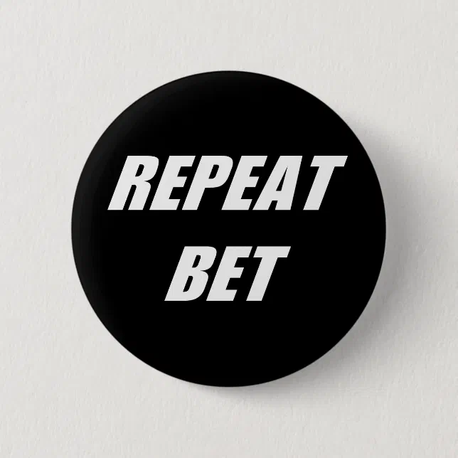 Retro Casino Slot Style Repeat Bet Pinback Button | Zazzle