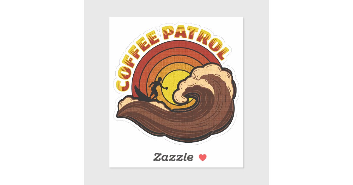 Retro Coffee Patrol Sticker | Zazzle