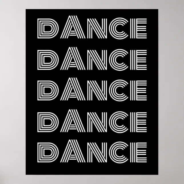 Retro Dance Typography White Black Poster | Zazzle