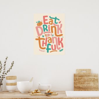 Retro Eat Drink And Be Thankful Happy Thanksgiving Poster | Zazzle