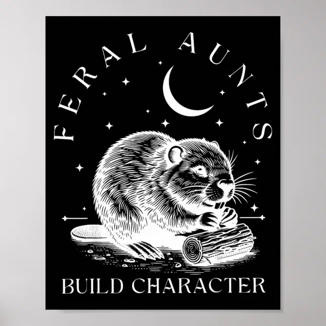 Retro Feral Aunts Build Character Funny New Aunt C Poster | Zazzle