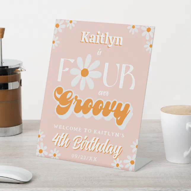 Retro Four Ever Groovy Girls 4th Birthday Welcome Pedestal Sign | Zazzle