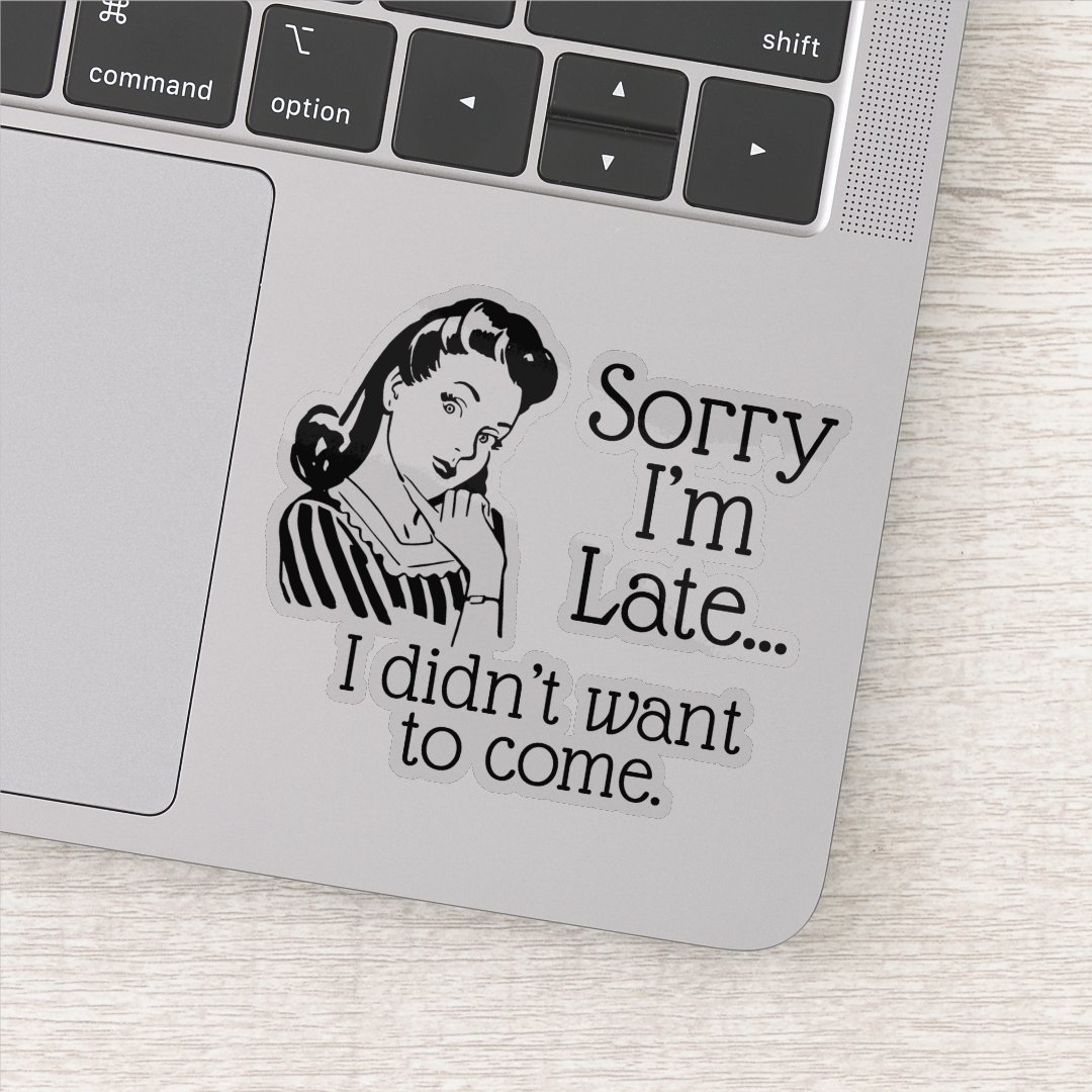 Retro Funny Being Late Sticker | Zazzle