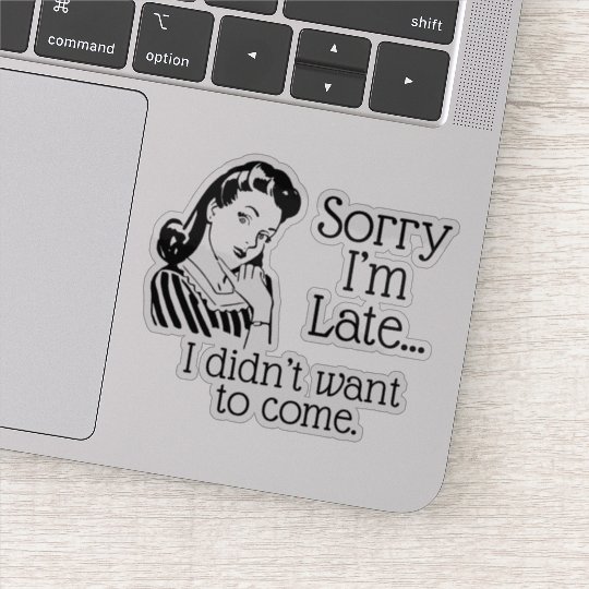 Retro Funny Being Late Sticker | Zazzle.com