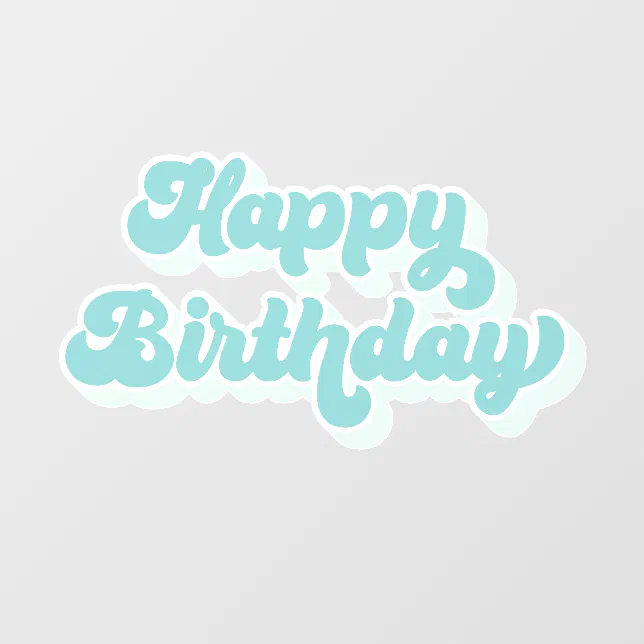 Retro Happy Birthday Groovy turquoise Wall Decal | Zazzle