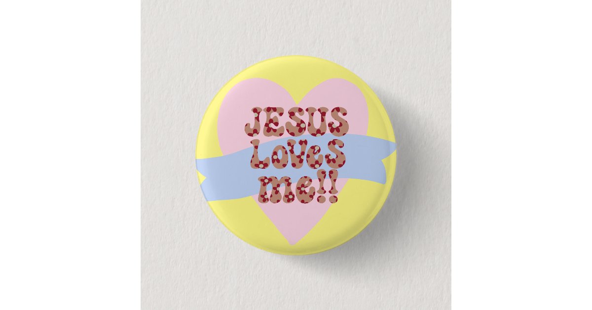 Retro Jesus Loves Me Button | Zazzle