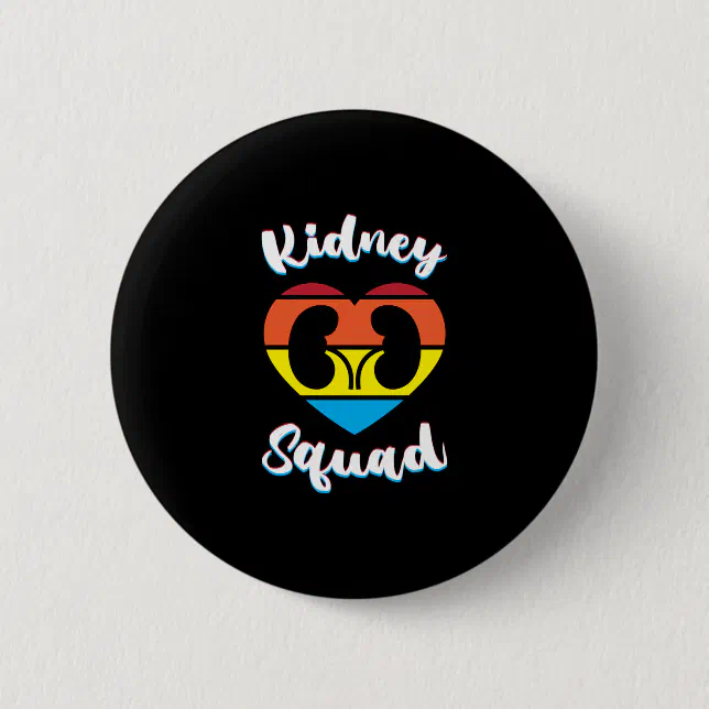 Retro Nephrology Team Dialysis Nurse Kidney Squad Button | Zazzle
