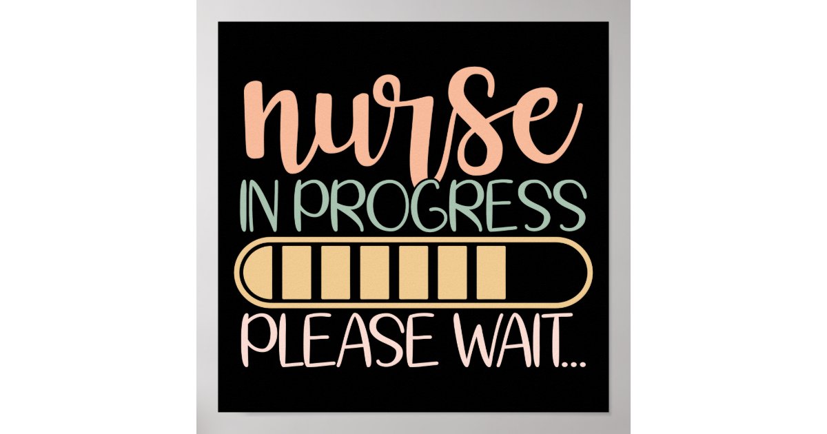 Retro Nurse In Progress Please Wait Poster | Zazzle