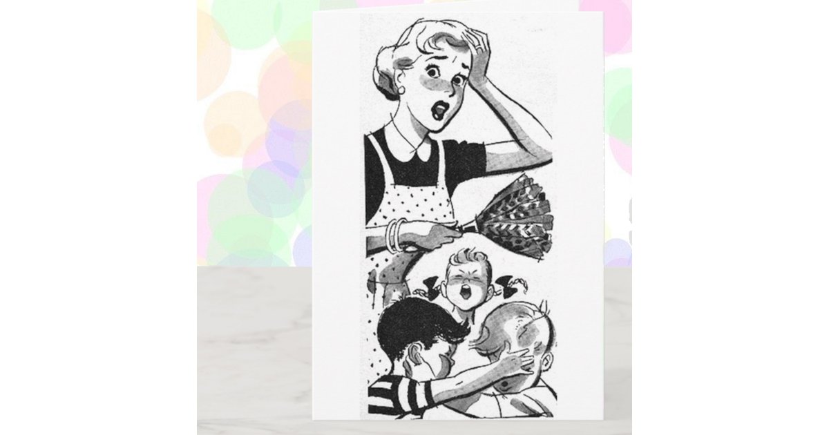 Retro Overwhelmed Mom Card | Zazzle